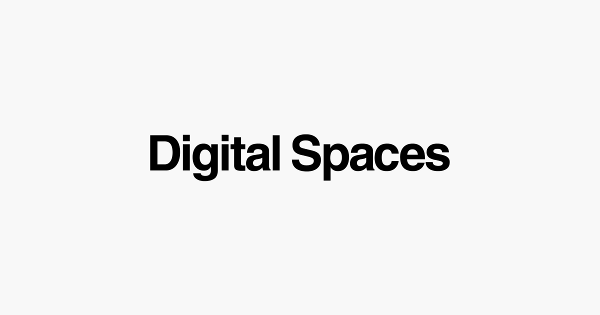 Digital Spaces